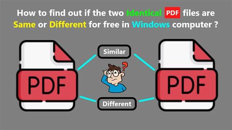 How To Find Out If The Two Identical Pdf Files Are Same Or Different