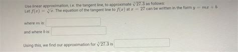 Answered Use Linear Approximation I E The… Bartleby