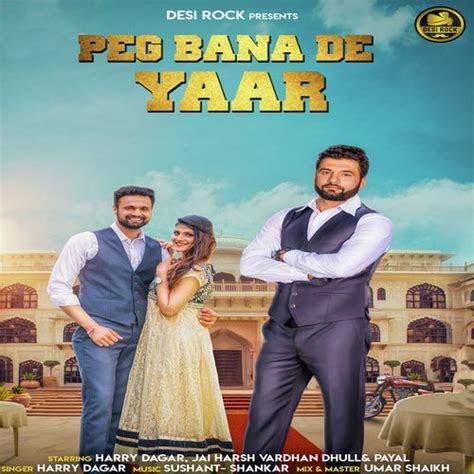 Peg Bana De Yaar Song Download From Peg Bana De Yaar Jiosaavn