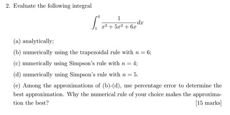 Solved 2 Evaluate The Following Integral 4 1 Dx X3 5x2