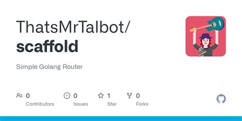 github thatsmrtalbot scaffold simple golang router