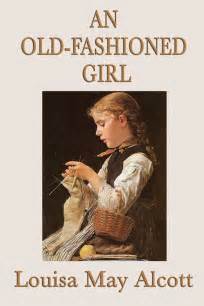 An Old-Fashioned Girl eBook by Louisa May Alcott | Official Publisher ...