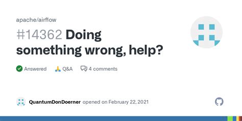 Doing Something Wrong Help · Apache Airflow · Discussion 14362 · Github