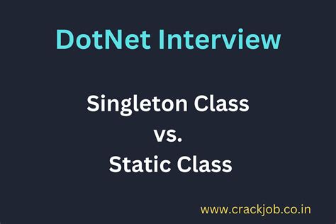 Difference Between Singleton Class Vs Static Class