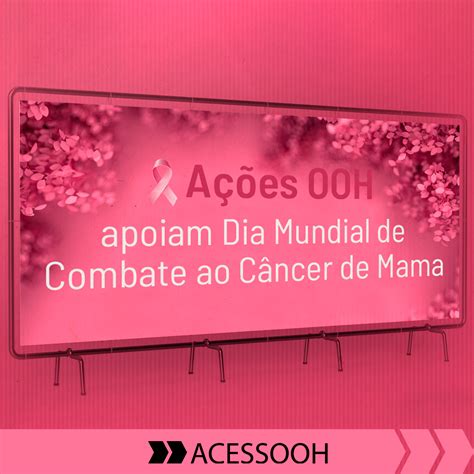 Acessooh Mídia Out Of Home Ações Ooh Apoiam Dia Mundial De Combate Ao