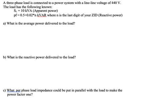 solved a three phase load is connected to a power system