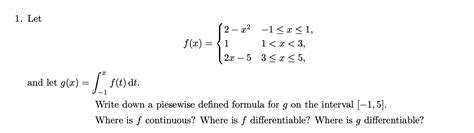 Solved 1 Let Fx⎩⎨⎧2−x212x−5−1≤x≤11