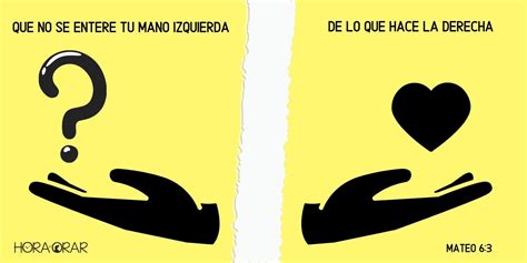 Que No Se Entere Tu Mano Izquierda De Lo Que Hace La Derecha Hora De