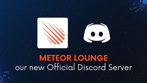 Welcome To The Meteor Lounge Our New Official Discord Server
