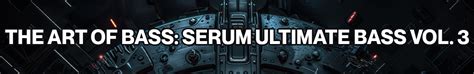Revealed Serum Ultimate Bass Vol 3 Alonso Sound