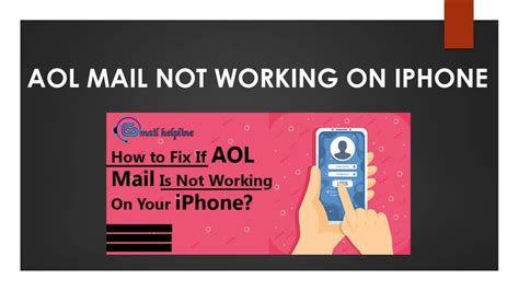 PPT AOL Mail Not Working On IPhone PowerPoint Presentation Free Download ID