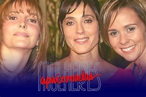 Mulheres Apaixonadas Vai Substituir O Rei Do Gado No Vale A Pena Ver De