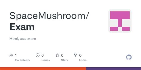 GitHub SpaceMushroom Exam Html Css Exam