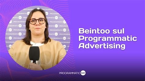Programmatic Day 2023 Intervista A Chiara Blanco Beintoo YouTube