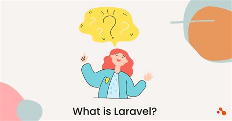 What Is Laravel A Comprehensive Guide To Laravel Development Datafloq