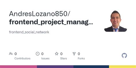 GitHub AndresLozano850 Frontend Project Managment Frontend Social
