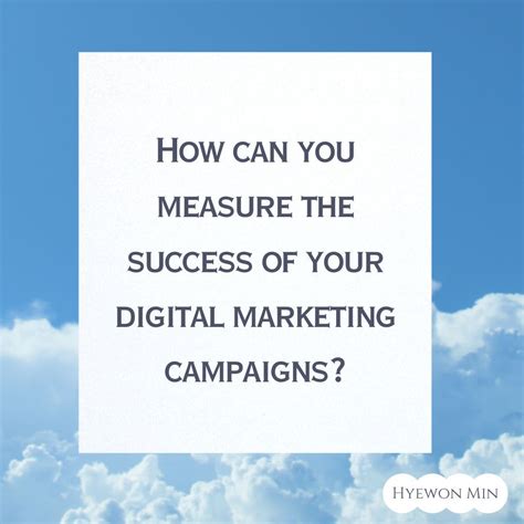 Hyewon Min On Linkedin 📈 Measuring The Success Of Your Digital Marketing Campaigns Involves…