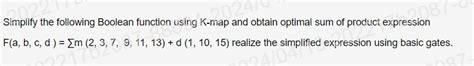 Solved Simplify The Following Boolean Function Using K Map