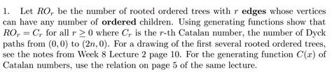 Solved 1 Let Ror Be The Number Of Rooted Ordered Trees With