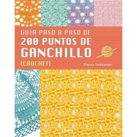Guia Paso A Paso De 200 Puntos Con Ganchillo Crochet Tienda Online