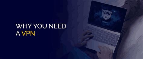 Heres Why You Need A Vpn In 2024