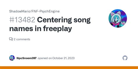 Centering Song Names In Freeplay · Issue 13482 · Shadowmariofnf