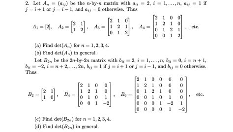 Solved 2 I 1 N Dij 2 Let An Aij Be The N By N Chegg Com