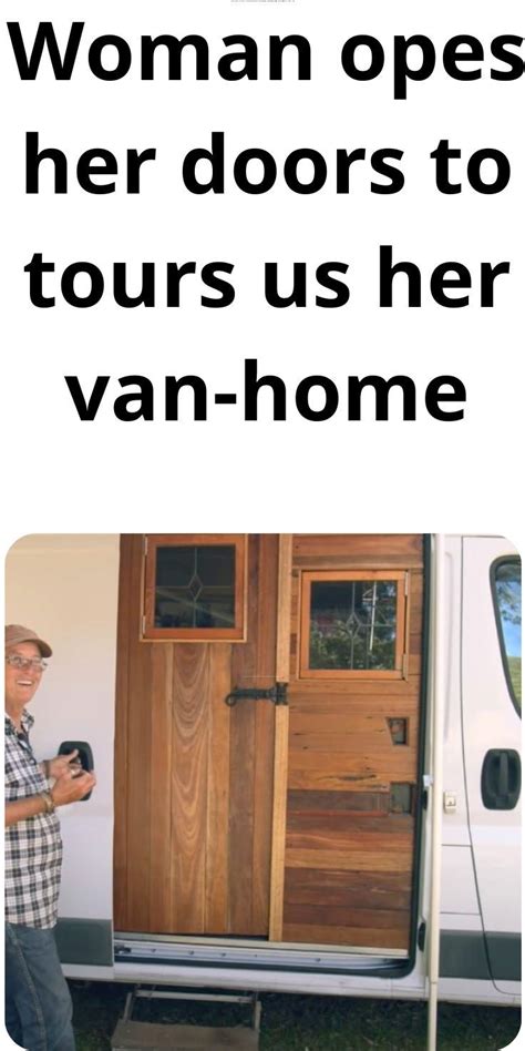 Man Transforms Old White Van Into A High End Home On Wheels Artofit