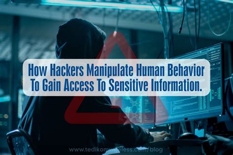How Hackers Manipulate Human Behavior To Gain Access To Sensitive