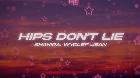 Shakira Wyclef Jean Hips Dont Lie Lyrics Youtube Music