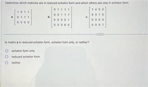 solved determine which matrices are in reduced echelon form