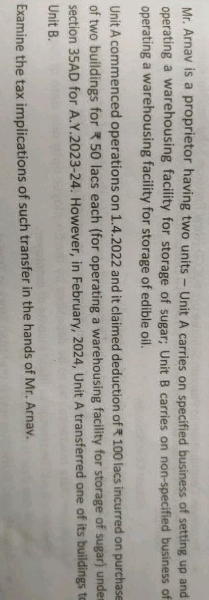 Mr Arnav Is A Proprietor Having Two Units StudyX