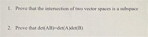 Solved 1 Prove That The Intersection Of Two Vector Spaces