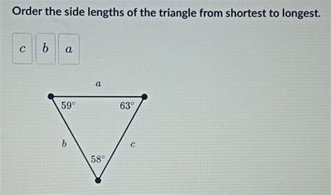 solved order the side lengths of the triangle from shortest to longest