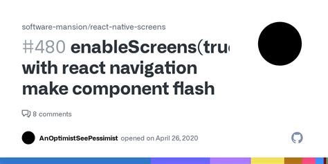 Enablescreens True With React Navigation Make Component Flash Issue