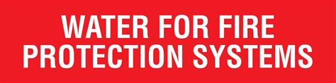 Water For Fire Protection Systems Tank Sign New Signs