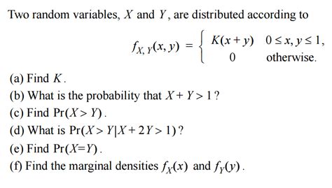 Solved Two Random Variables X And Y Are Distributed Chegg