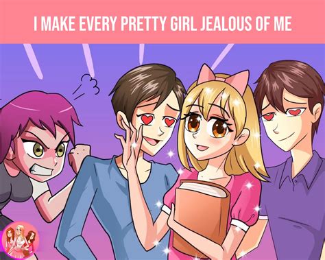 I Make Every Pretty Girl Jealous Of Me Short Story I Make Every
