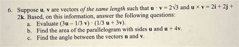 Solved 6 Suppose U V Are Vectors Of The Same Length Such Chegg Com