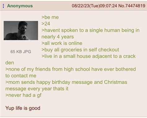 Anons Life Is Good R Greentext