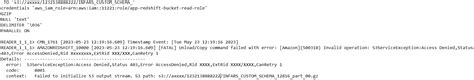 [fatal] unload copy command failed with error [amazon] 500310