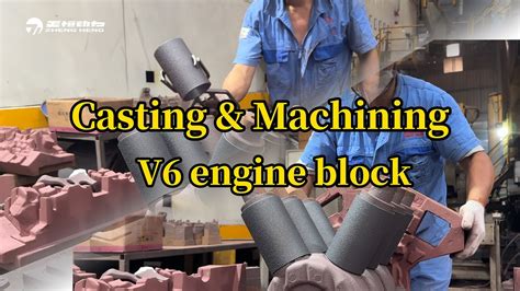 Casting And Machining V6 Engine Block Youtube