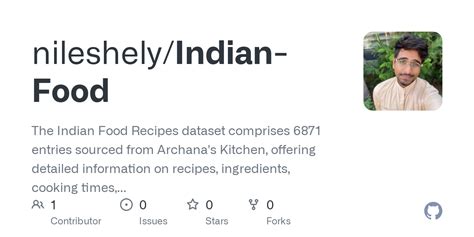 Github Nileshely Indian Food The Indian Food Recipes Dataset Comprises Entries Sourced