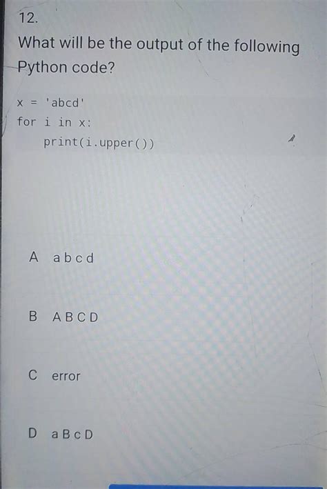 Solved What Will Be The Output Of The Following Python Chegg