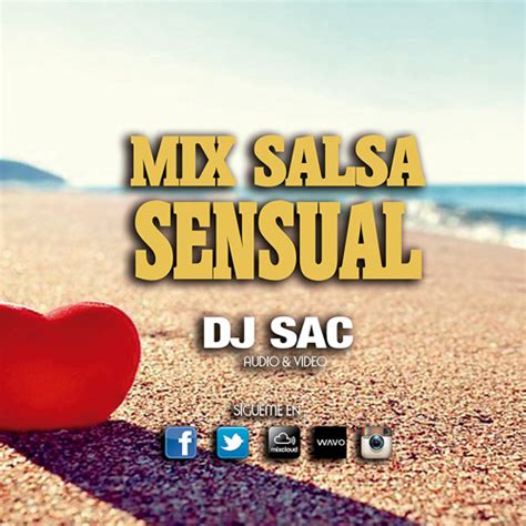 Stream Mix Salsa Sensual By Dj Sac Perú Listen Online For Free On