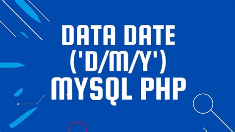 Como Formatar A Data Vinda Do Banco De Dados Mysql Php Youtube