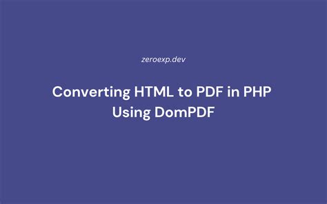 Converting Html To Pdf In Php Using Dompdf Zeroexpdev