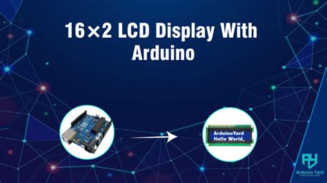How To Interface A X LCD Display With Arduino ArduinoYard