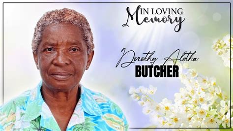 Celebrating The Life Of Dorothy Aletha Butcher Youtube