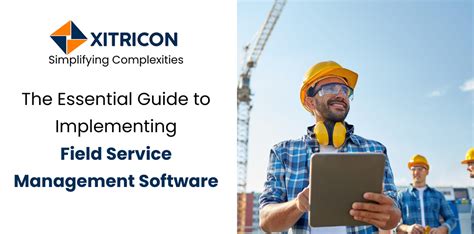 guide to implementing field service management software xitricon